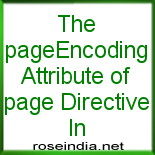 The pageEncoding Attribute of page Directive In JSP