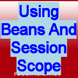 Using Beans And Session Scope