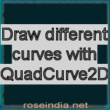 Draw different curves with QuadCurve2D