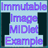 Immutable Image MIDlet Example