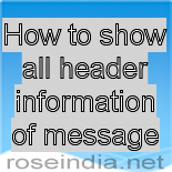 How to show all header information of message using Java Mail api