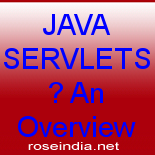JAVA SERVLETS ? An Overview