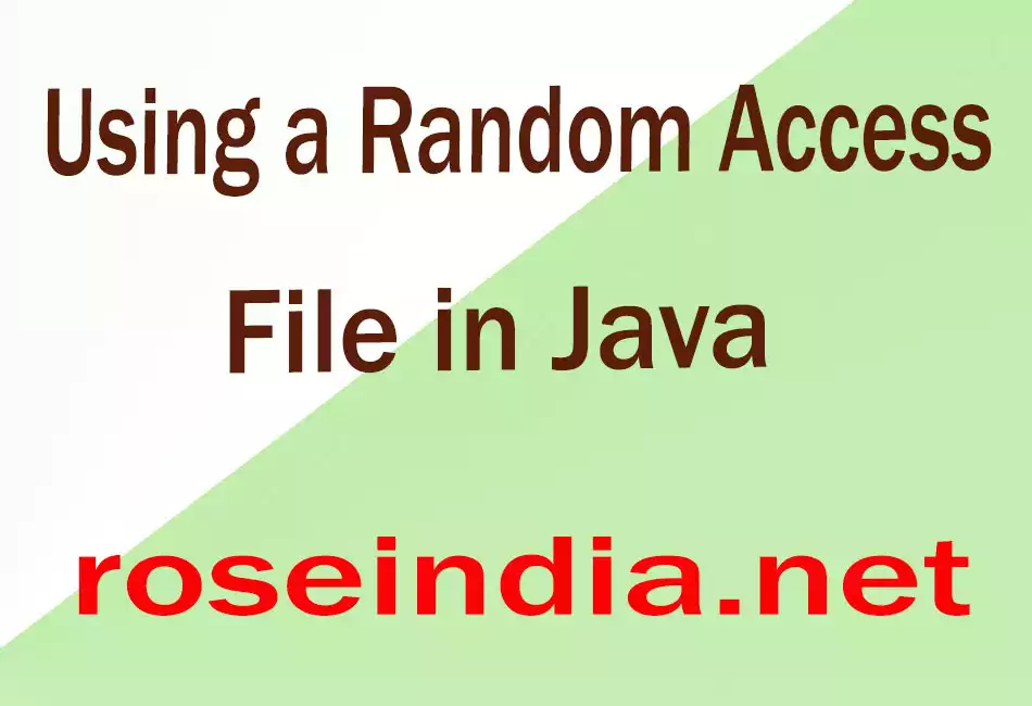 Using A Random Access File In Java
