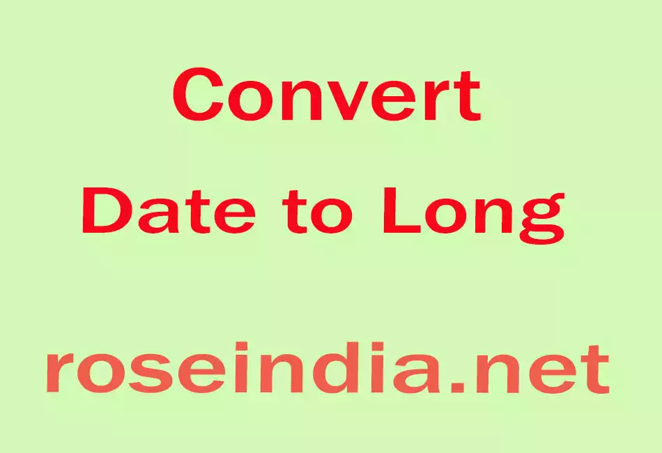 Convert Date To Long