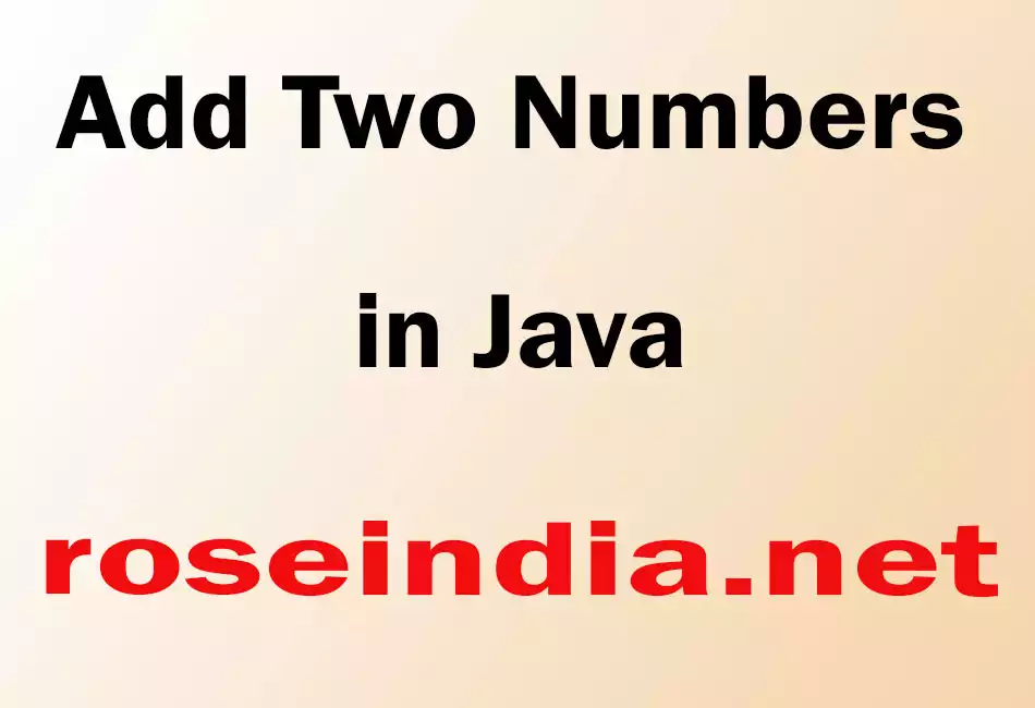 Add Two Numbers In Java