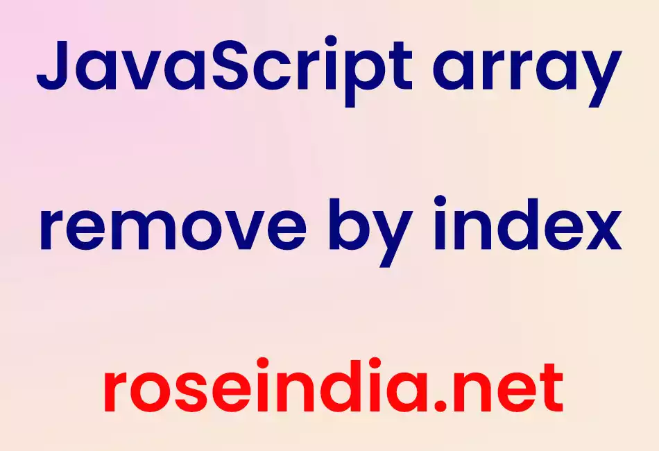 JavaScript Array Remove By Index